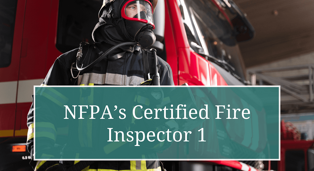 Certified Fire Inspector Training | CFI 1 Course